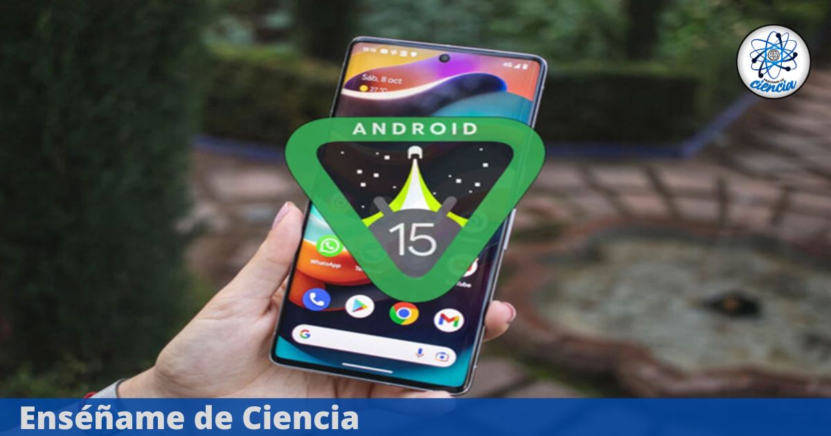 Android 15: lista oficial de los dispositivos que recibirán la próxima ...
