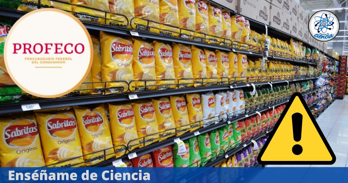 PROFECO revela ‘lista negra’ de botanas que no debes consumir por ser ...